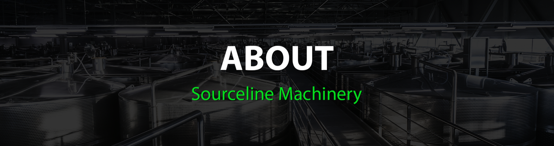 ABOUT | Sourceline Machinery