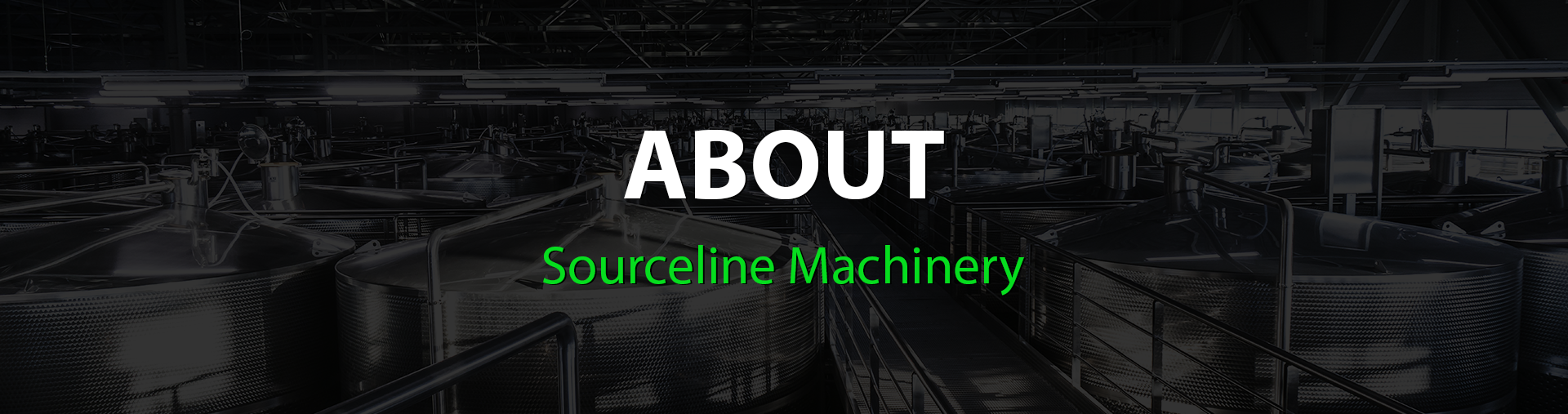 ABOUT | Sourceline Machinery
